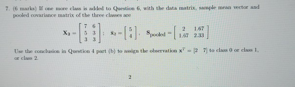 Solved 7. (6 marks) If one more class is added to Question | Chegg.com