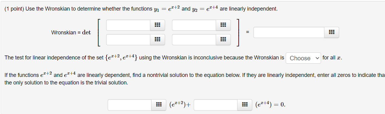 Solved (1 point) Use the Wronskian to determine whether the | Chegg.com