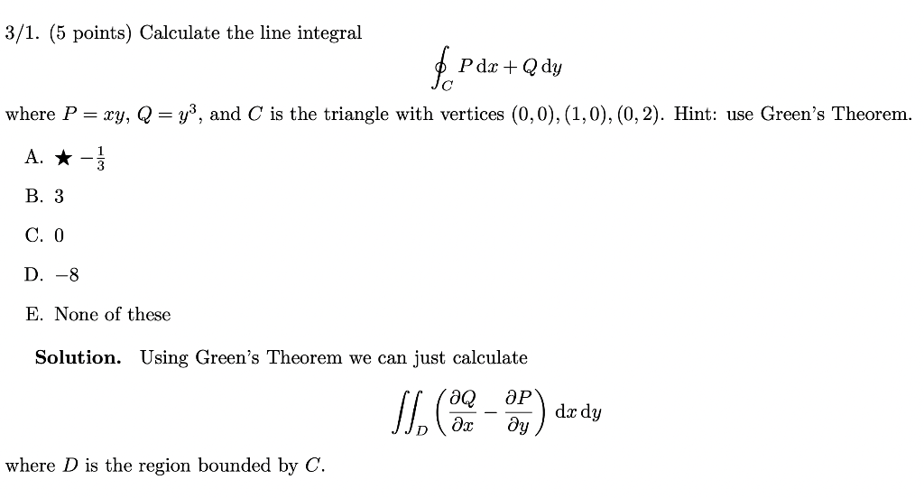 Solved 3/1. (5 points) Calculate the line integral ∮CP dx+Q | Chegg.com