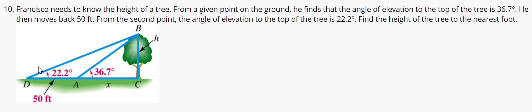 Solved 10. Francisco needs to know the height of a tree. | Chegg.com