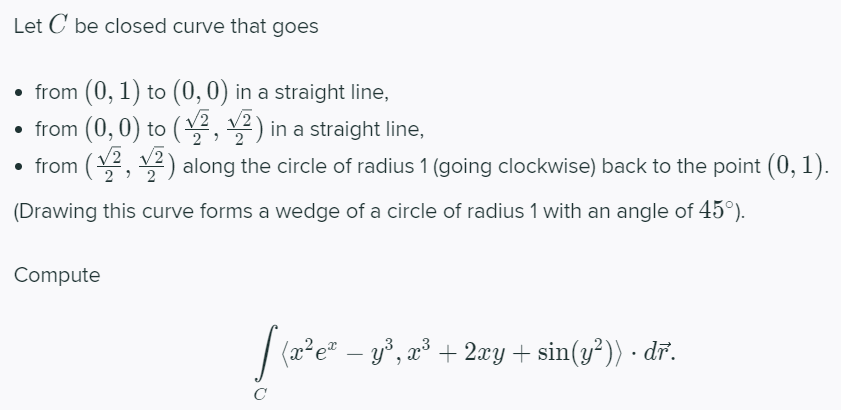 Solved Let C be closed curve that goes • from (0,1) to (0,0) | Chegg.com