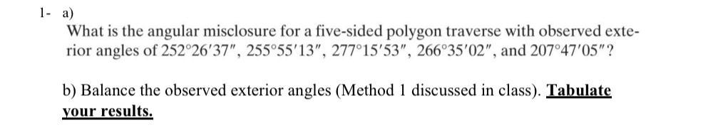 Solved 1− a) What is the angular misclosure for a five-sided | Chegg.com