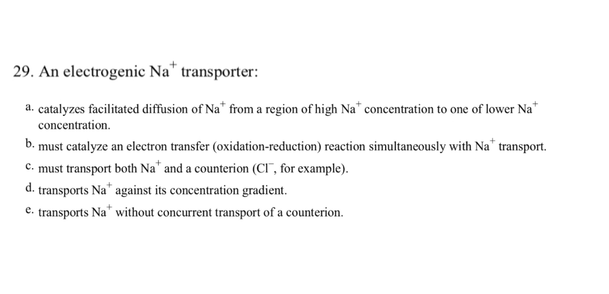 Solved An electrogenic Na+transporter:a. ﻿catalyzes | Chegg.com