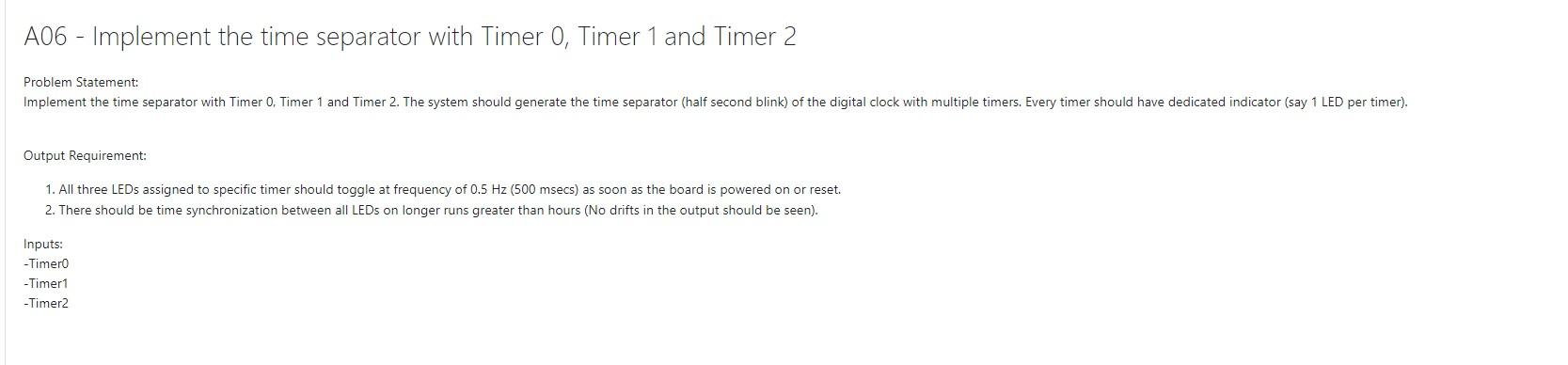 Solved A06 - Implement the time separator with Timer 0, | Chegg.com