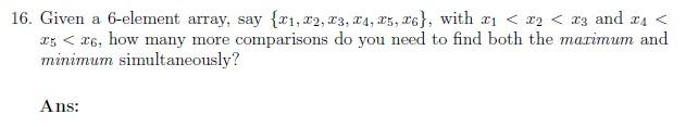 Solved 6. Given a 6-element array, say {x1,x2,x3,x4,x5,x6}, | Chegg.com