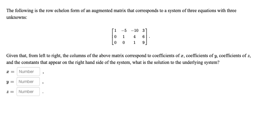 Solved The following is the row echelon form of an augmented | Chegg.com
