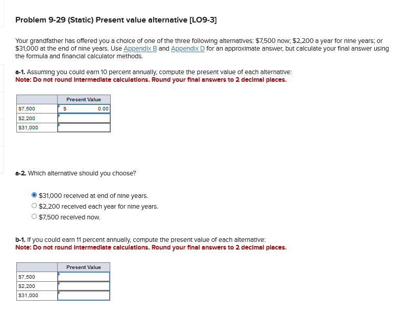 Solved Problem 9-29 (Static) Present value alternative | Chegg.com Solved Problem 9-29 (Static) Present value alternative | Chegg.com