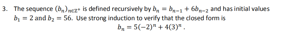 Solved 3. The sequence (bn) nez+ is defined recursively by | Chegg.com