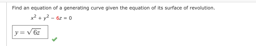 Solved Find an equation of a generating curve given the | Chegg.com
