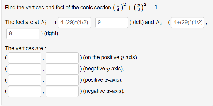 Solved Find the vertices and foci of the conic section | Chegg.com