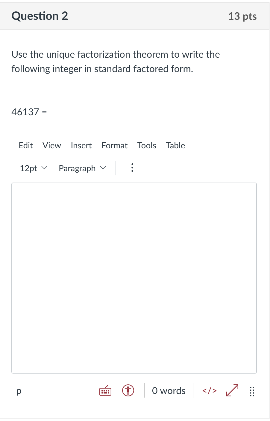 Solved Question 2 13 Pts Use The Unique Factorization