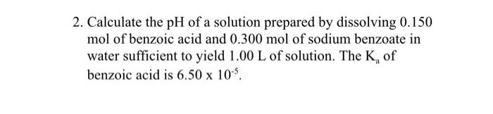 Solved 2. Calculate the pH of a solution prepared by | Chegg.com