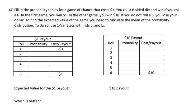 Solved 14) Fill in the probability tables for a game of | Chegg.com