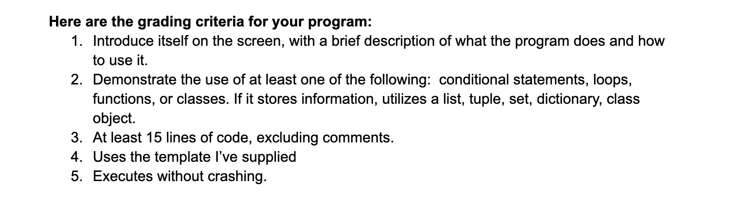 Solved Here are the grading criteria for your program: 1. | Chegg.com