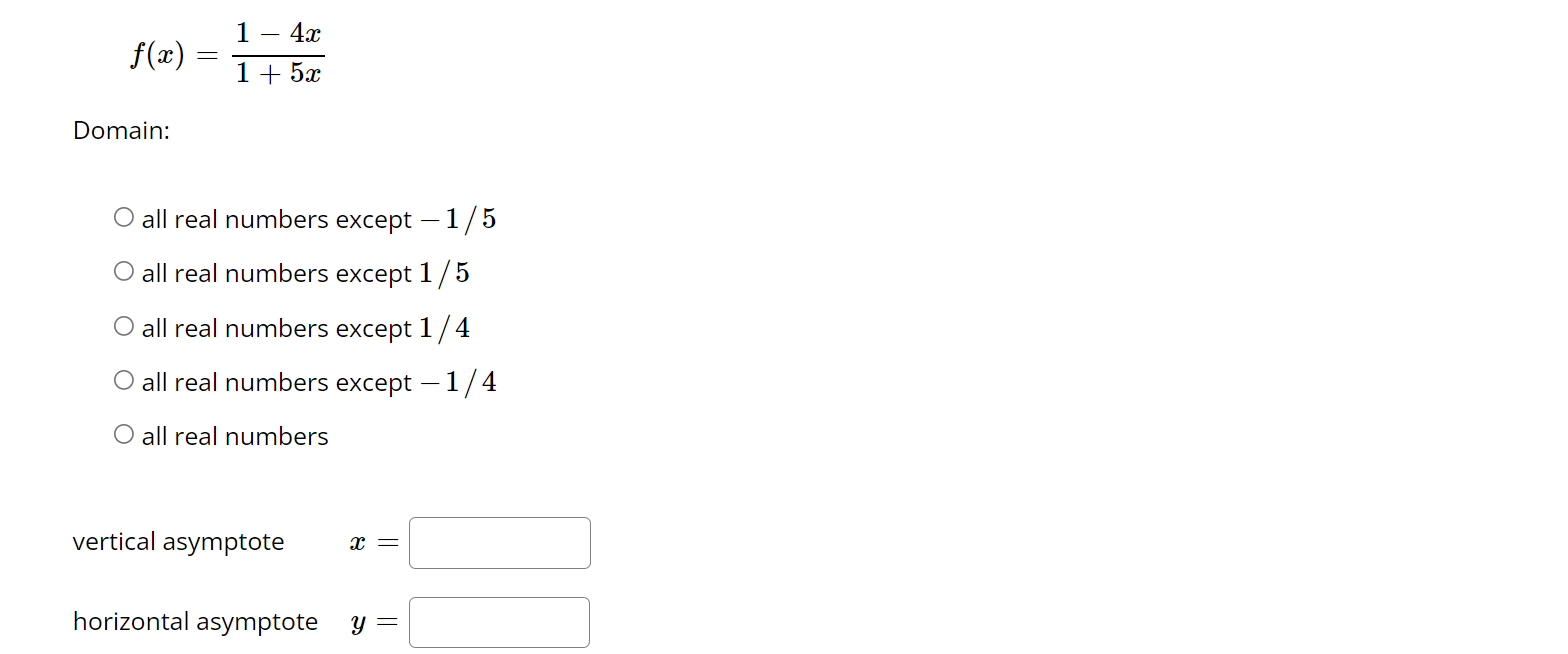 Solved 1 - 4x 1 + 5x O all real numbers except - 1/5 O all | Chegg.com