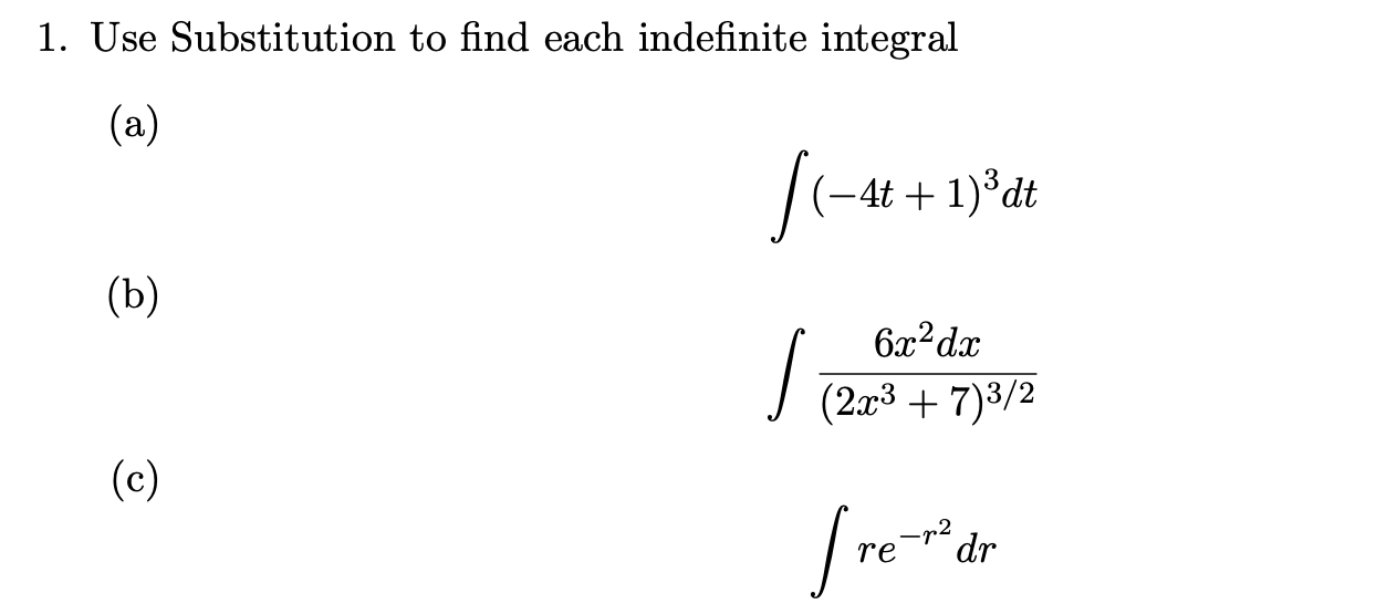 Solved 1. Use Substitution to find each indefinite integral | Chegg.com