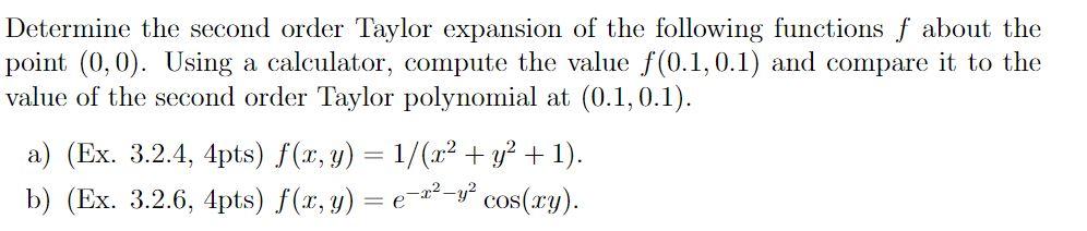 Solved Determine the second order Taylor expansion of the | Chegg.com