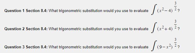 Solved Question 1 Section 8.4: What trigonometric | Chegg.com