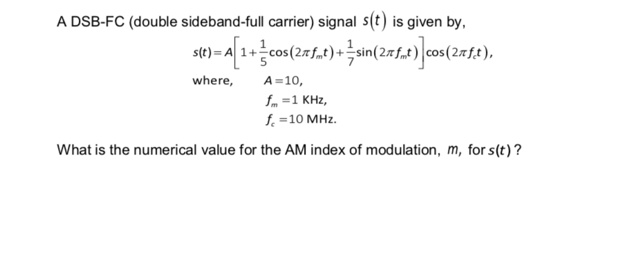 Solved A DSB-FC (double sideband-full carrier) signal s(t) | Chegg.com