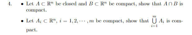 Solved 4. Let A⊂Rn be closed and B⊂Rn be compact, show that | Chegg.com