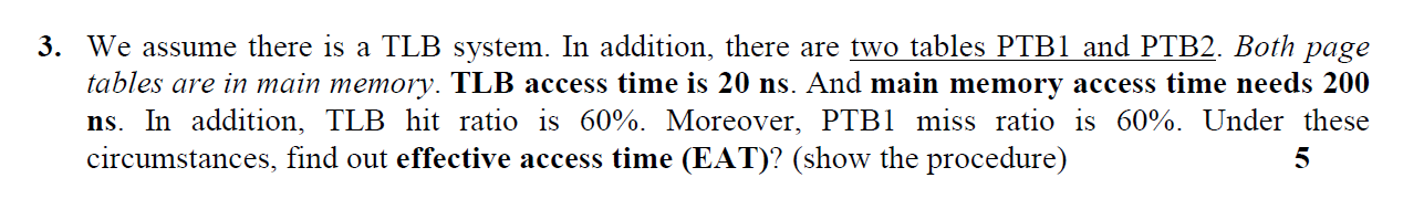 Solved 3. We assume there is a TLB system. In addition, | Chegg.com