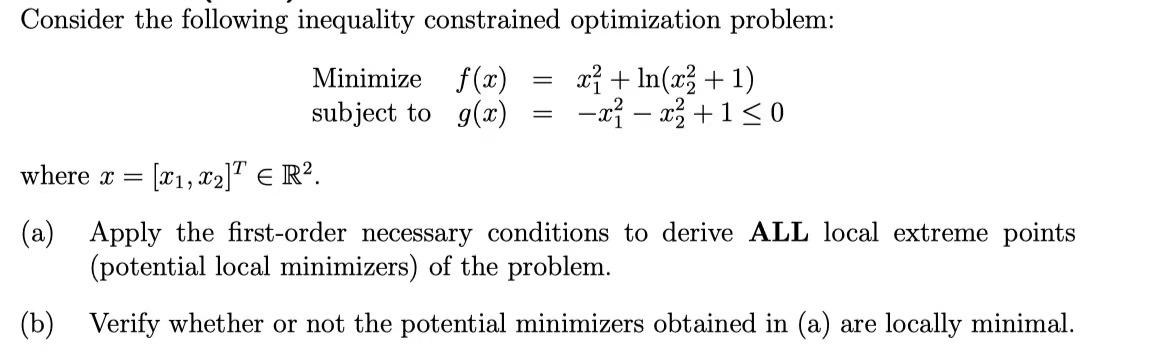 Solved Consider the following inequality constrained | Chegg.com