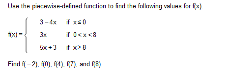 Solved Use the piecewise-defined function to find the | Chegg.com
