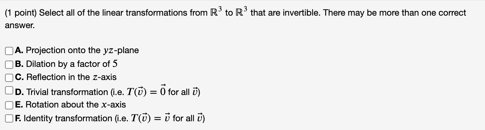 Solved (1 point) Select all of the linear transformations | Chegg.com
