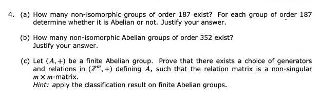 Solved 4. (a) How many non-isomorphic groups of order 187 | Chegg.com