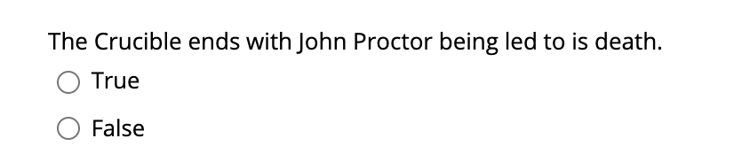 Solved The Crucible ends with John Proctor being led to is | Chegg.com