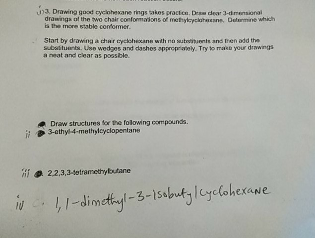Solved )3. Drawing good cyclohexane rings takes practice. | Chegg.com
