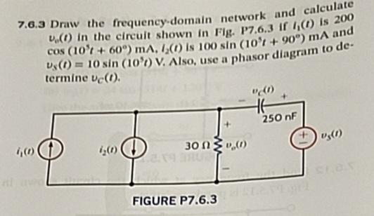 Solved 7.6.3 Draw the frequency-domain network and calculate | Chegg.com