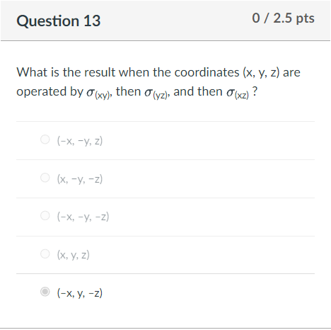 Solved What is the result when the coordinates (x,y,z) are | Chegg.com