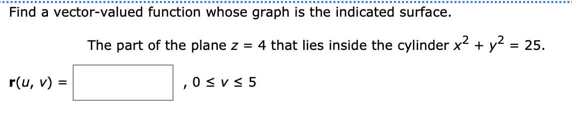 Solved Find a vector-valued function whose graph is the | Chegg.com