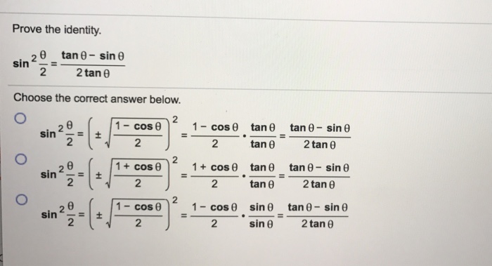Solved Prove the identity. sin^2 theta/2 = tan theta - sin | Chegg.com