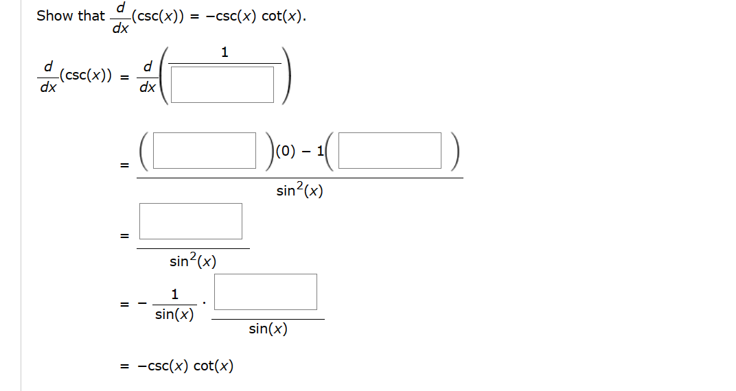 Solved Show that dxd(csc(x))=−csc(x)cot(x) | Chegg.com