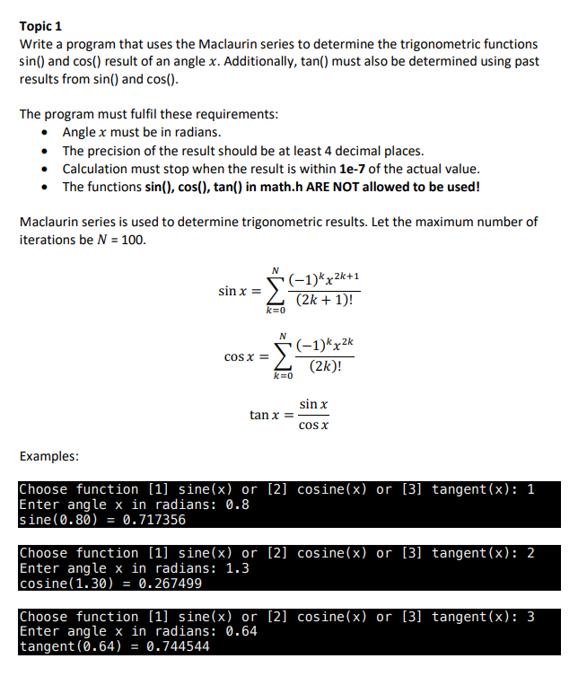Solved Write a program that uses the Maclaurin series to | Chegg.com