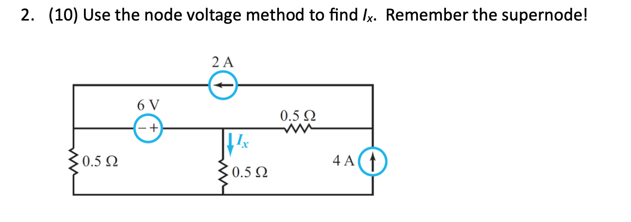 Solved (10) ﻿Use the node voltage method to find Ix. | Chegg.com