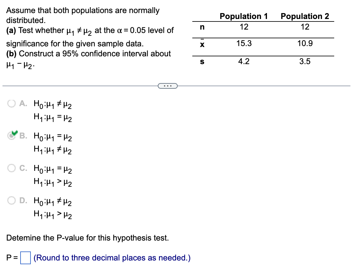 Solved Assume that both populations are normally | Chegg.com