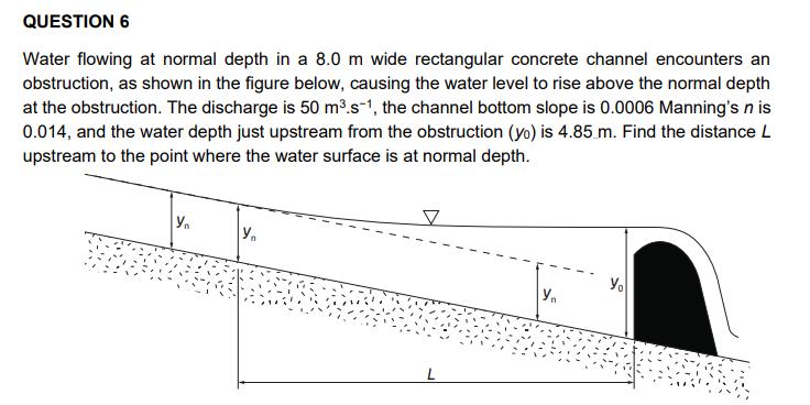 Solved Water flowing at normal depth in a 8.0 m wide | Chegg.com