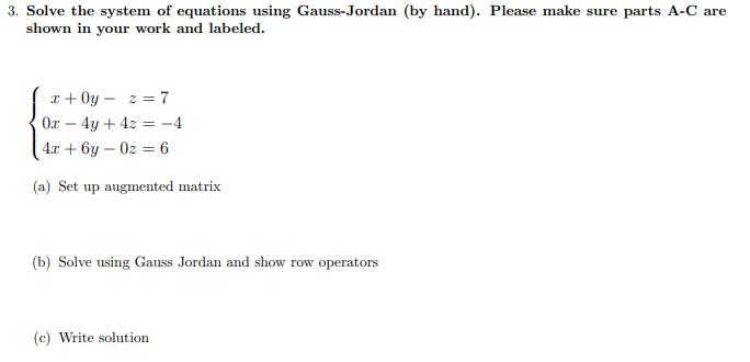 Solved 3. Solve the system of equations using Gauss-Jordan | Chegg.com