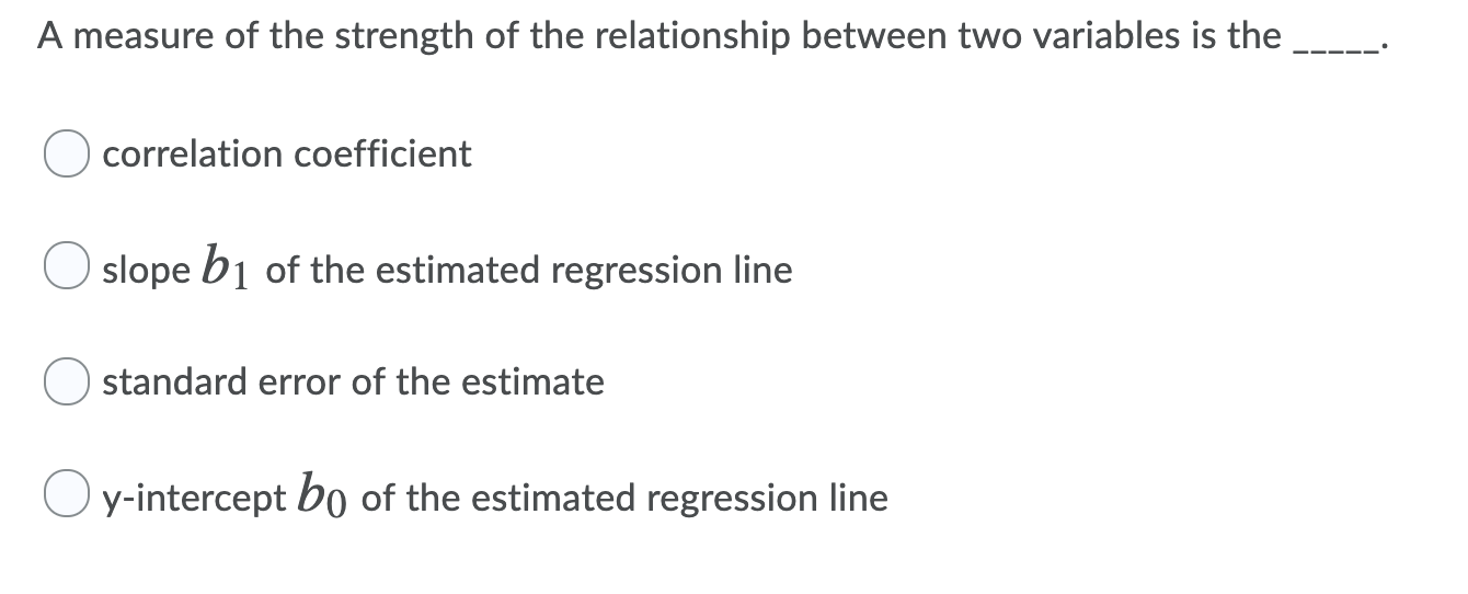 Solved A measure of the strength of the relationship between | Chegg.com