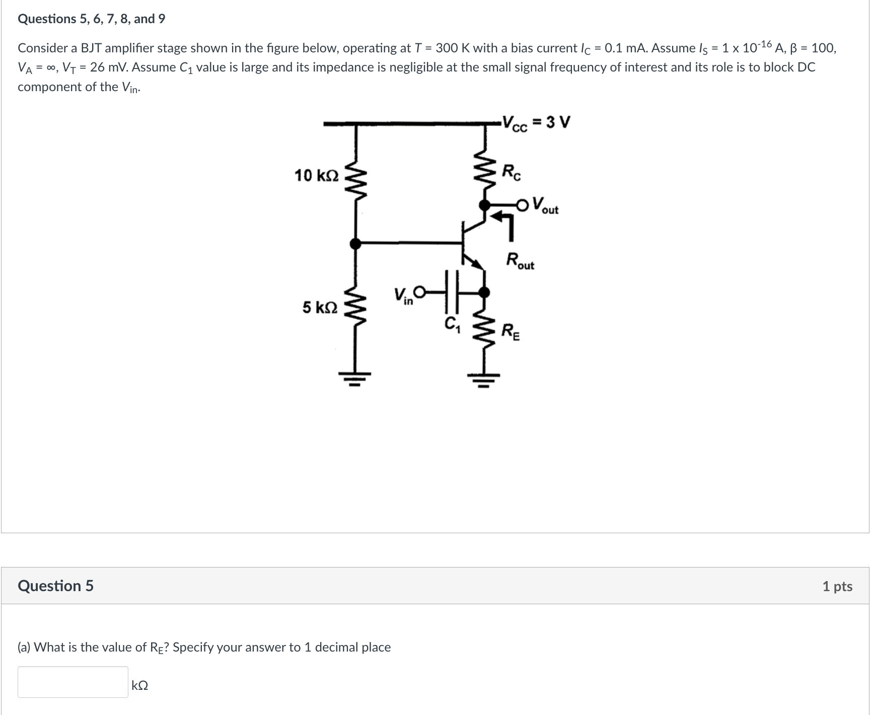 Solved Question 5 (a) ﻿What is the value of \( ﻿R_{E} \) ? | Chegg.com