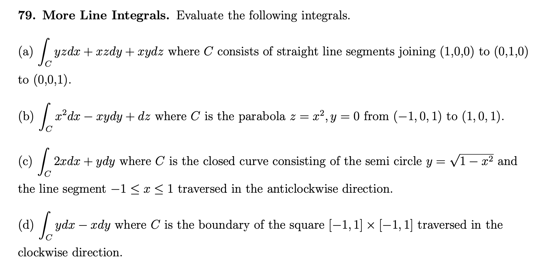 Solved 79. More Line Integrals. Evaluate the following | Chegg.com