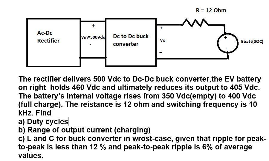 Solved The rectifier delivers 500Vdc to Dc-Dc buck | Chegg.com