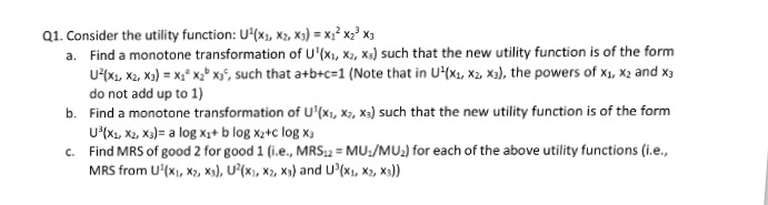 Solved Consider the utility function: U^1(x_1, x_2, x_3) = | Chegg.com