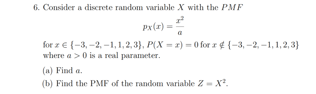 Solved 6. Consider a discrete random variable X with the PMF | Chegg.com