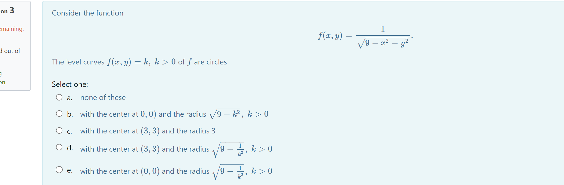 Solved Consider the function f(x,y)=9−x2−y21 The level | Chegg.com