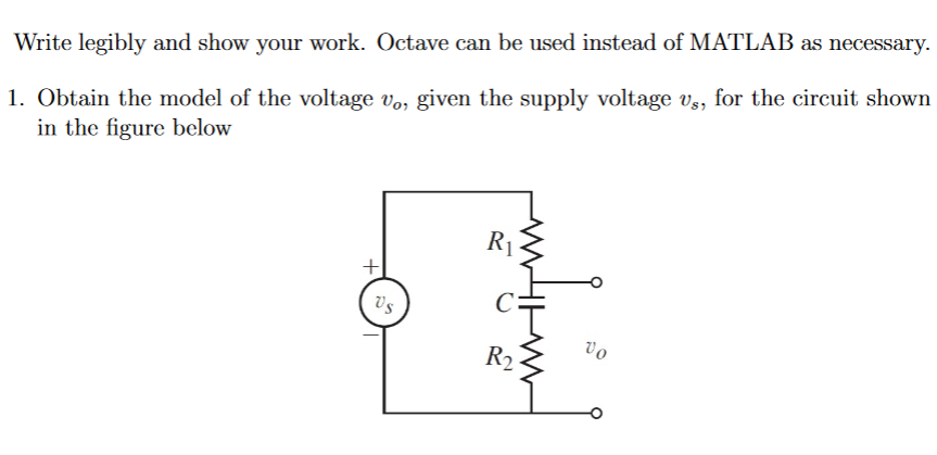 Solved Write legibly and show your work. Octave can be used | Chegg.com
