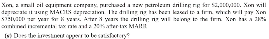 Solved Xon, a small oil equipment company, purchased a new | Chegg.com